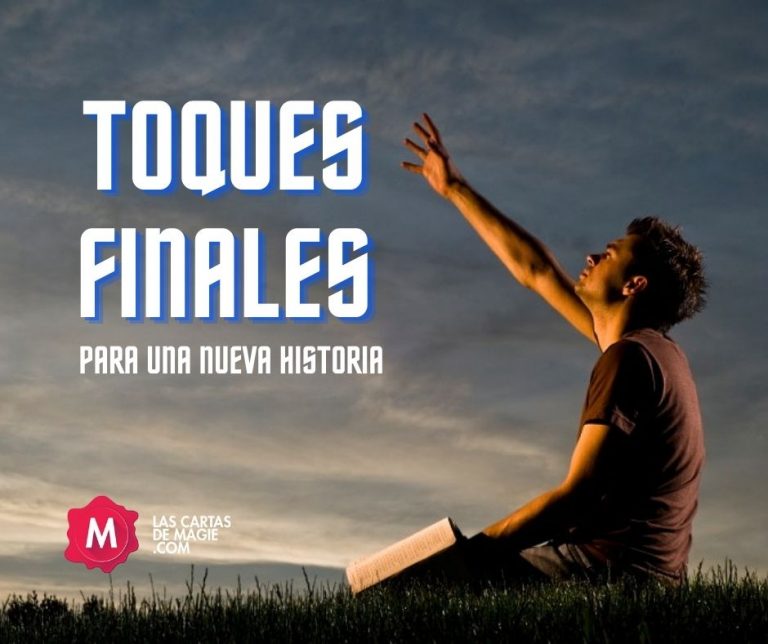 TOQUES FINALES – Las Cartas de Magie